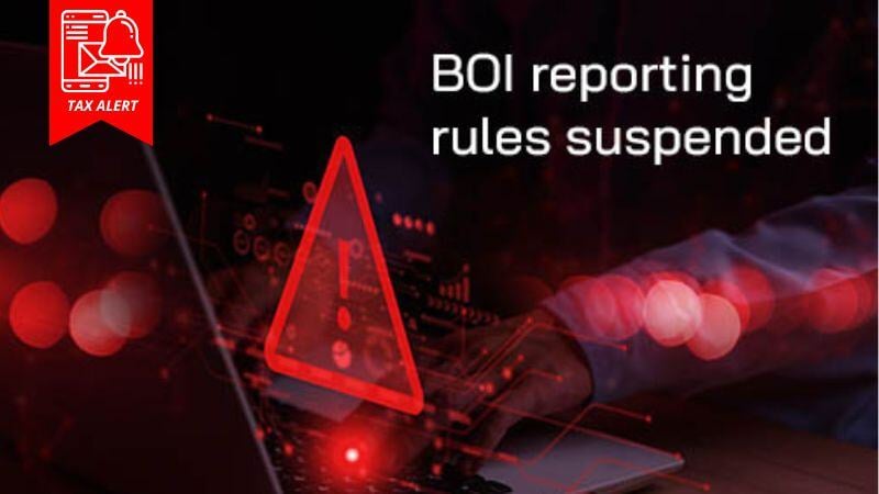 Business alert: BOI reporting requirements have been suspended for now